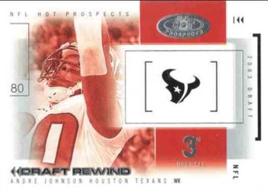 Andre Johnson 2004 Fleer Hot Prospects #3-DR Draft Rewind Price Guide ...