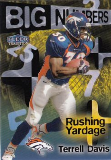 Terrell Davis 1998 Fleer Tradition #8 Big Numbers Redemption Price ...
