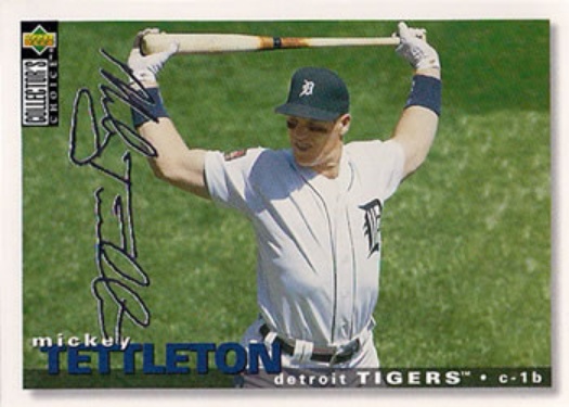 Mickey Tettleton 1995 Collector's Choice #474 Silver Signatures Price ...
