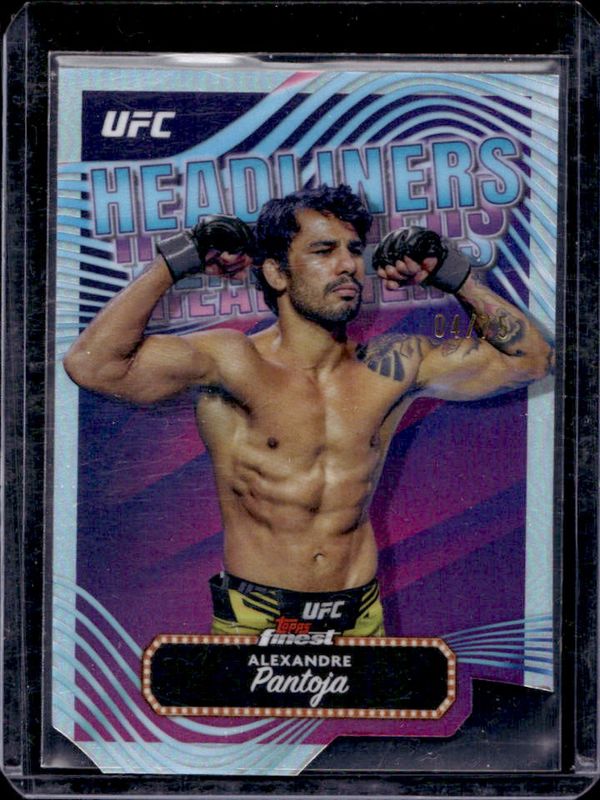Alexandre Pantoja 2024 Topps Finest UFC #HDL-15 Headliners - Die-Cut ...