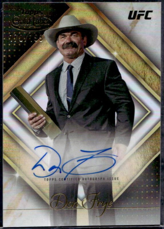 Don Frye 2024 Topps Gold Label UFC #GGA-DFR Golden Greats Autographs ...